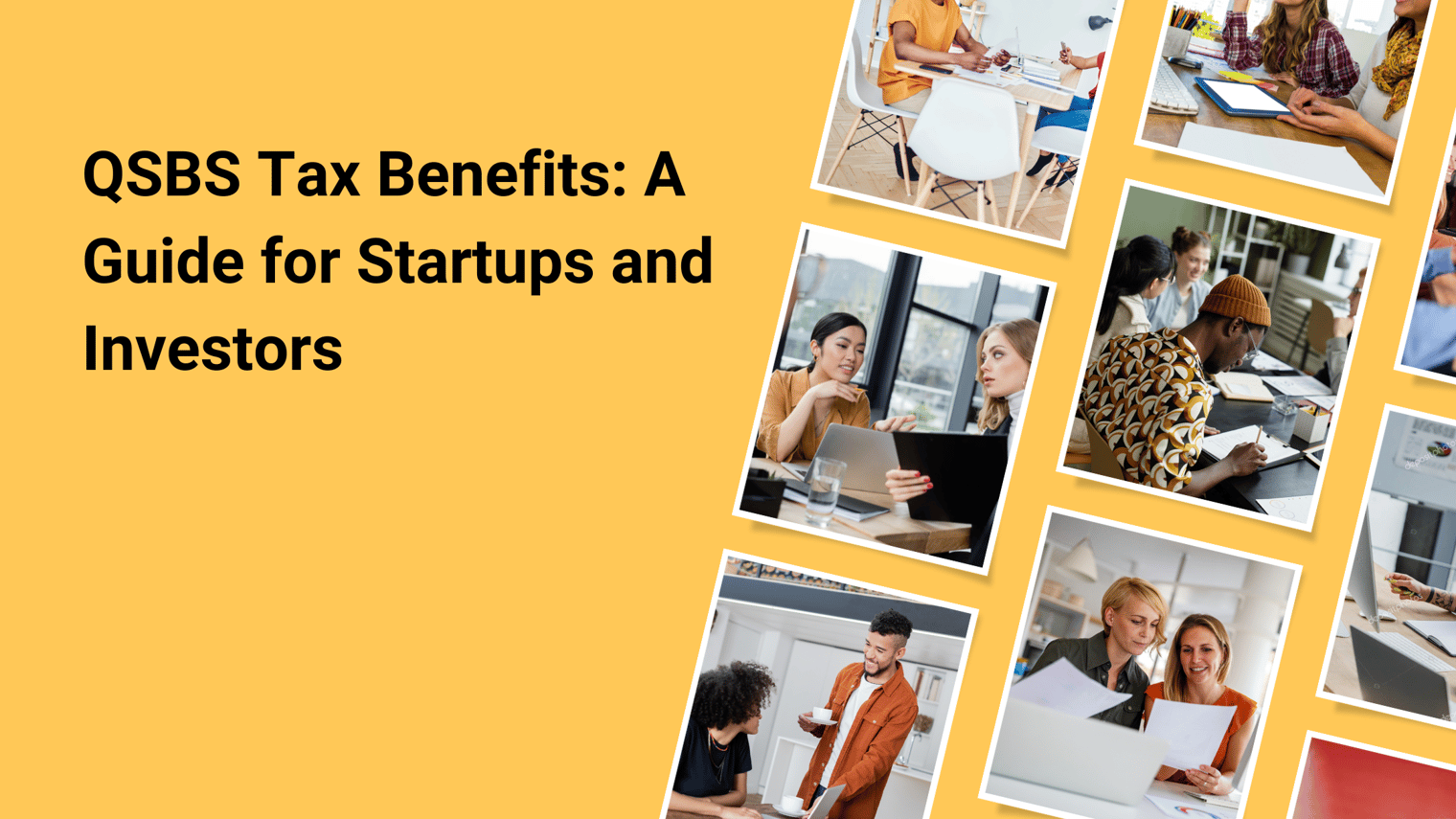 QSBS Tax Benefits: A Guide for Startups and Investors
